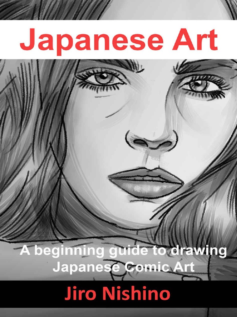 Japanese Art - A Beginning Guide To Drawing Japanese Comic Art PDF ...