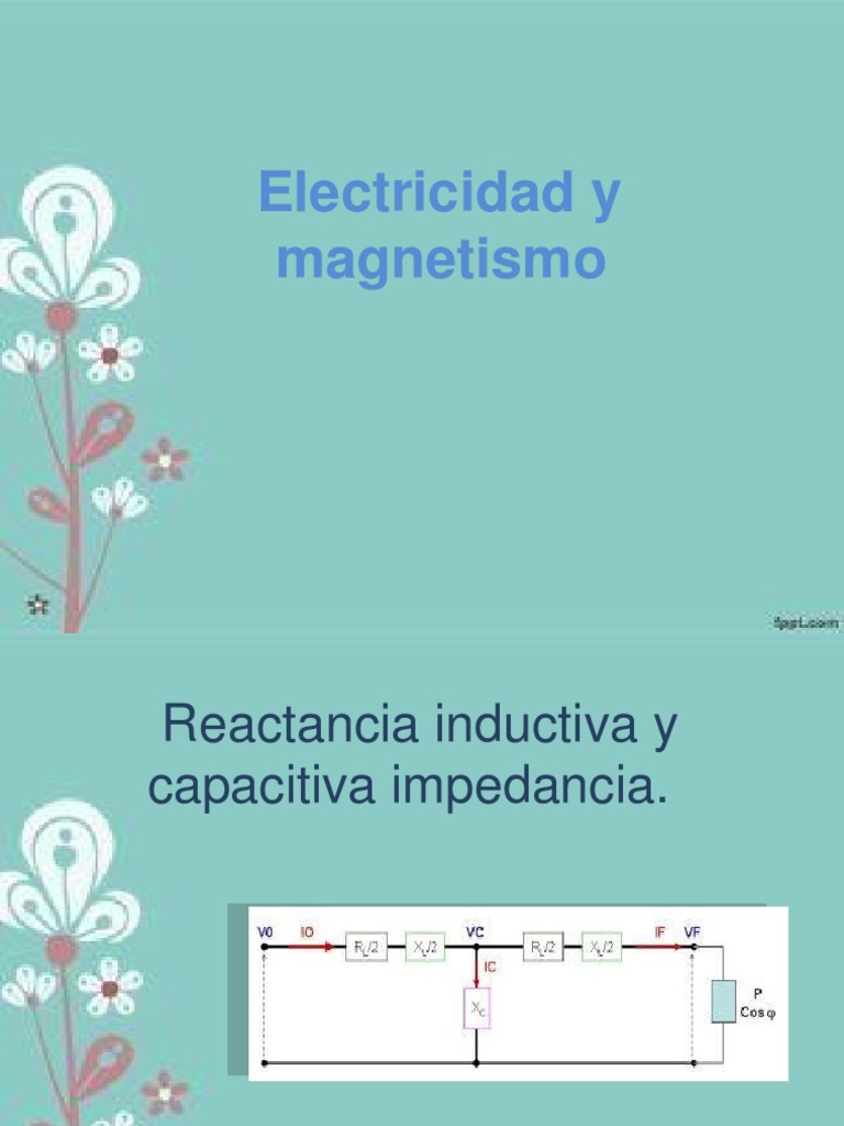 Reactancia inductiva y capacitiva: conceptos fundamentales de ...