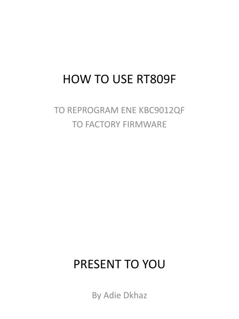 How To Use Rt809f To Reprogram Ene Kbc90 | PDF | Technology & Engineering