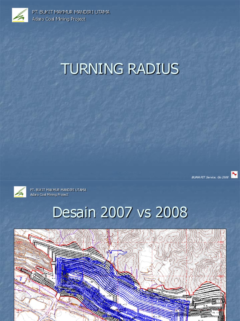 Turning Radius: Pt. Bukit Makmur Mandiri Utama Adaro Coal Mining ...