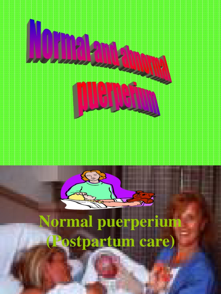 Normal and Abnormal Puerperum | PDF | Postpartum Period | Childbirth
