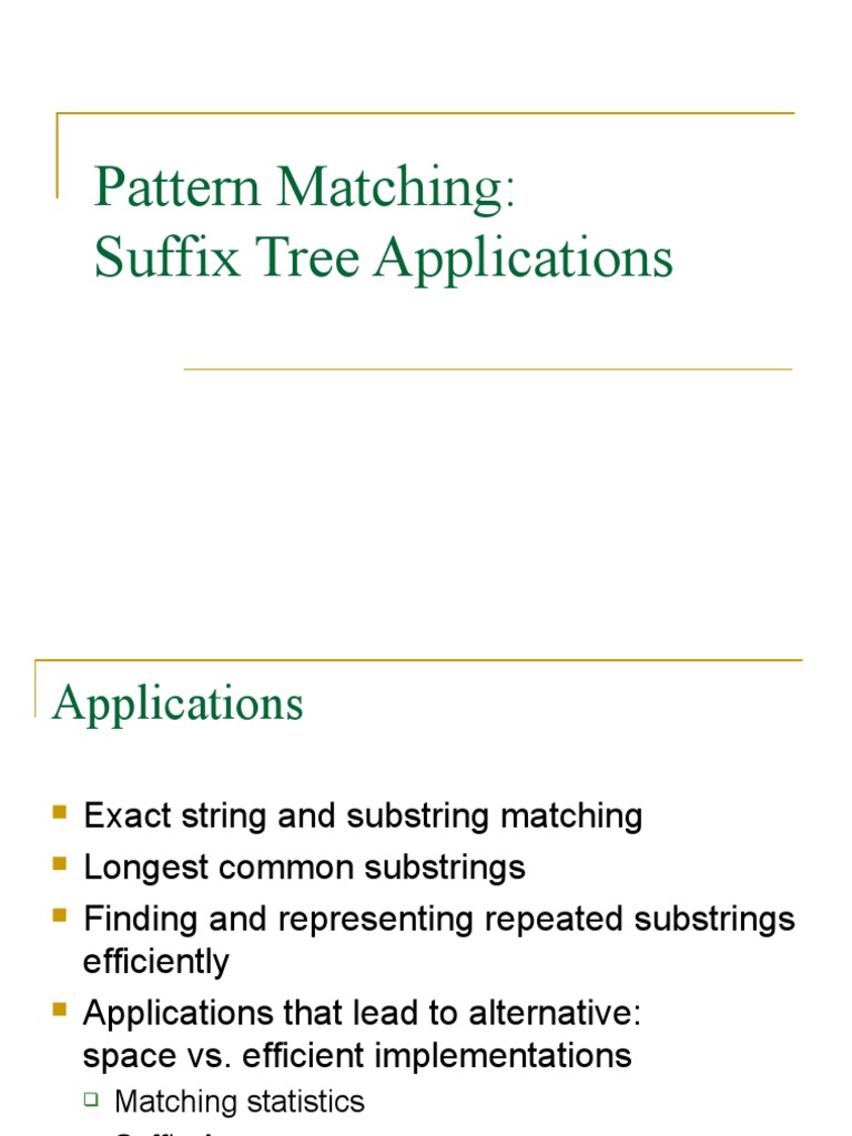Pattern Matching: Suffix Tree Applications | PDF | Algorithms And Data Structures | Algorithms