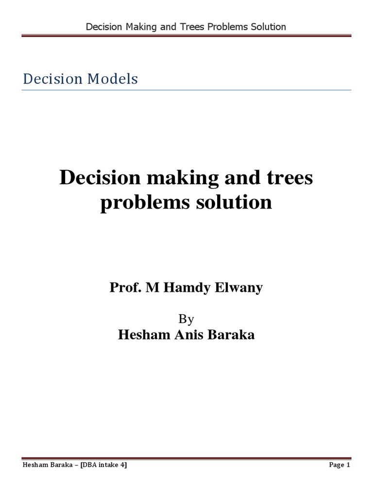 Decison Making and Trees Problems Solutions-Final | PDF | Mathematical ...