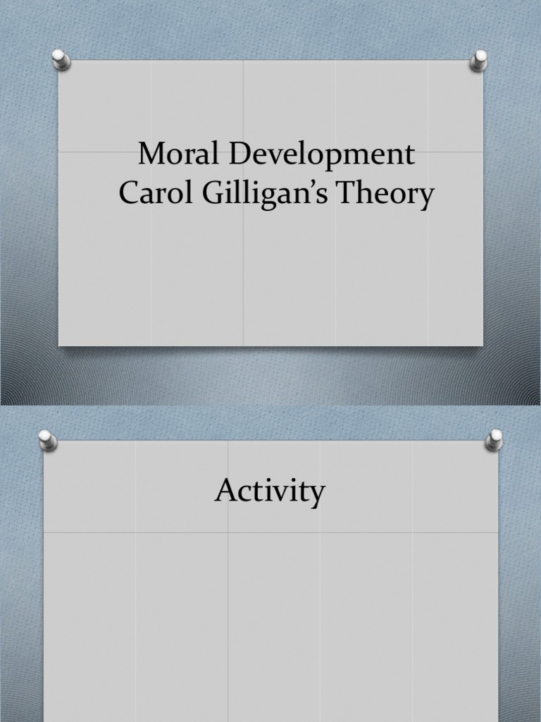 Moral Development - Carol Gilligan | PDF | Morality | Emergence