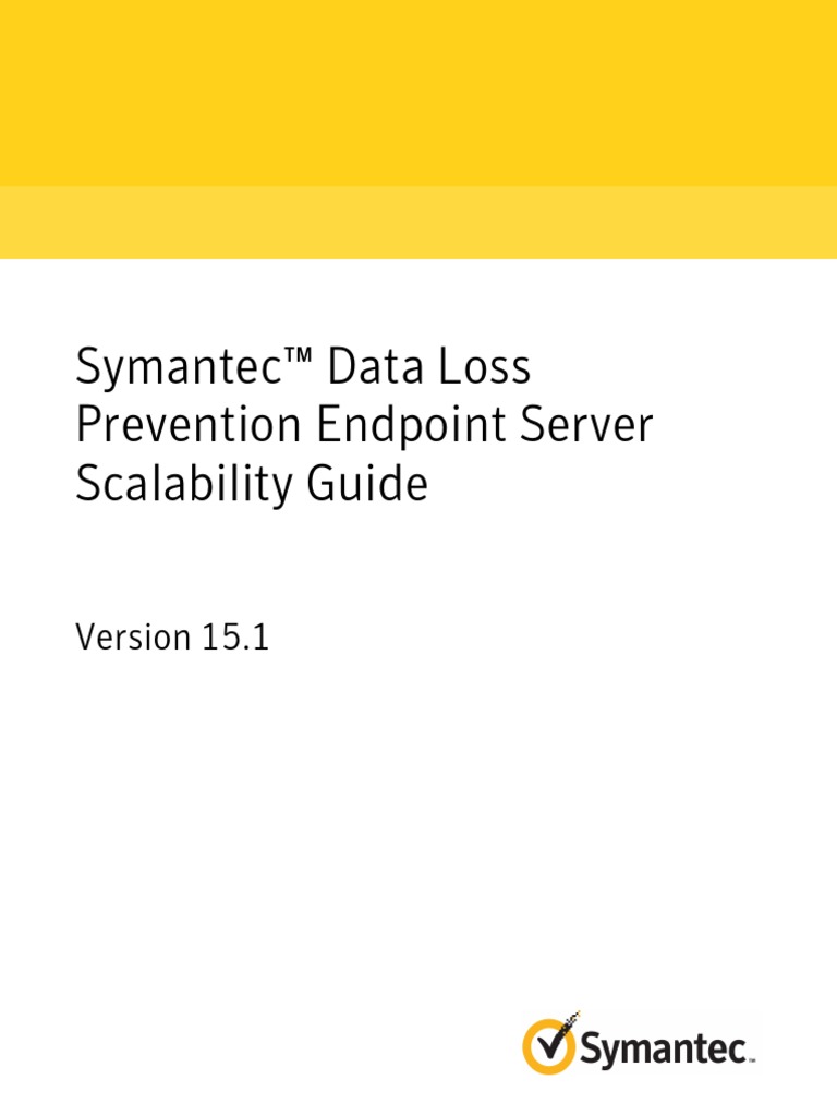 Symantec DLP 15.1 Endpoint Server Scalability Guide | PDF | Scalability ...
