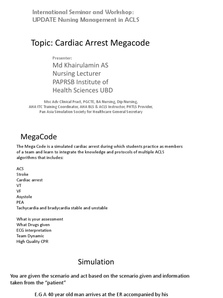 Topic: Cardiac Arrest Megacode: MD Khairulamin AS Nursing Lecturer ...