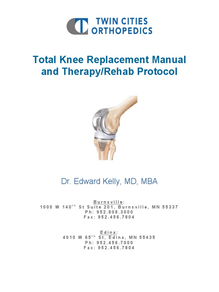 Total Knee Replacement Manual and Therapy/Rehab Protocol: Dr. Edward Kelly, MD, MBA | Download ...