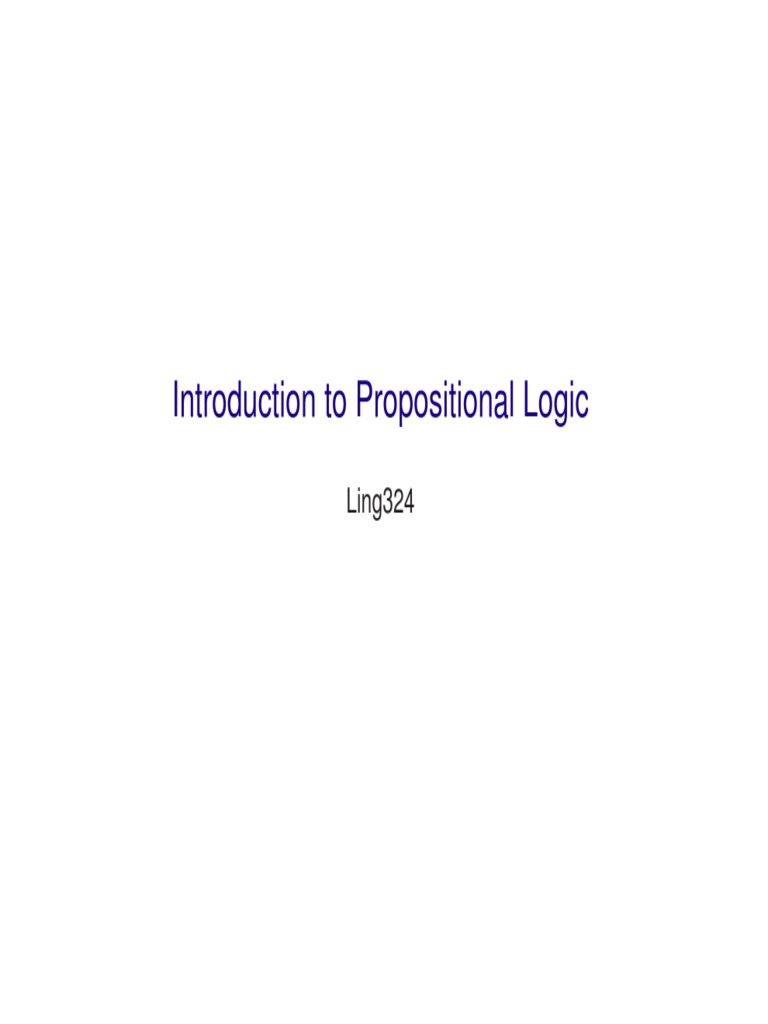 Introduction To Propositional Logic: Ling324 | PDF | If And Only If | Contradiction