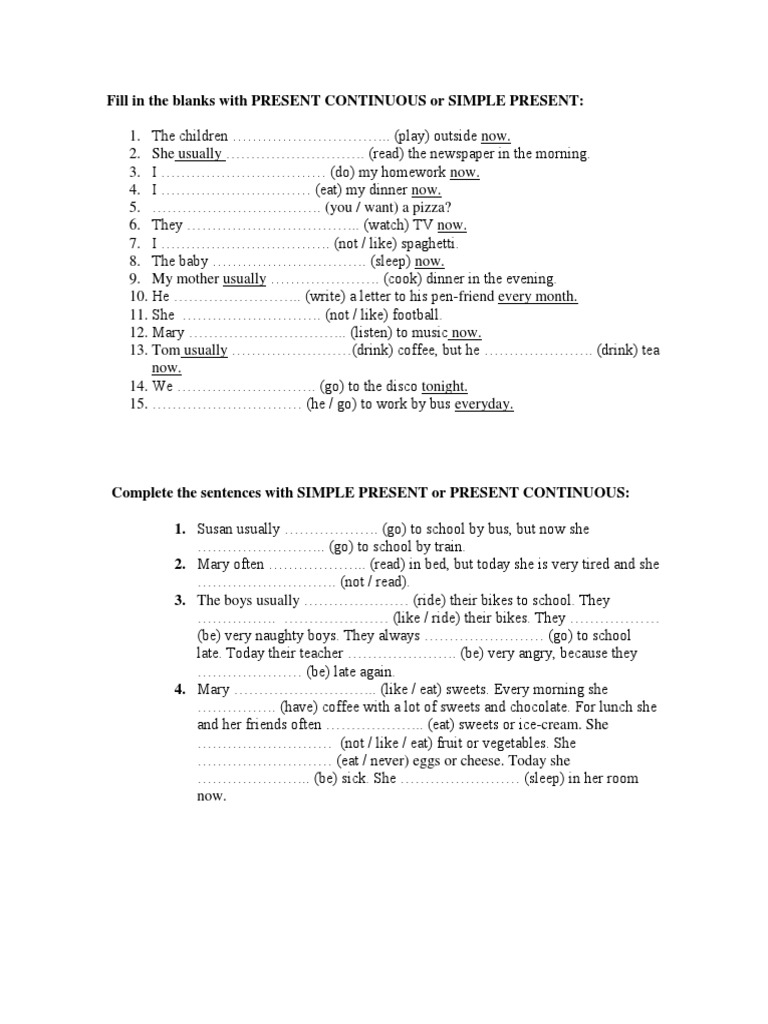 Fill in The Blanks With Present Continuous or Simple Present | PDF