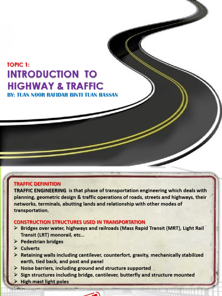 Introduction To Highway & Traffic: Topic 1 | PDF | Road | Road Surface