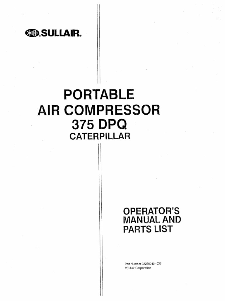 Sullair 375 DPQ Operator Manual y Parts 2003 - 02250049-038 (E) 375 CAT ...