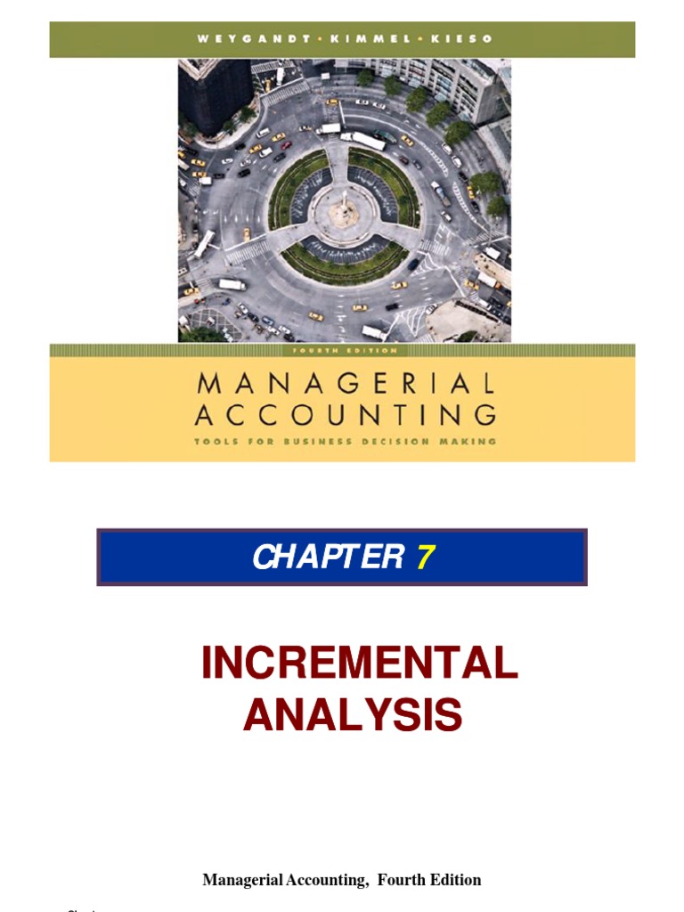 Ch07 Incremental Analysis | PDF | Decision Making | Cost