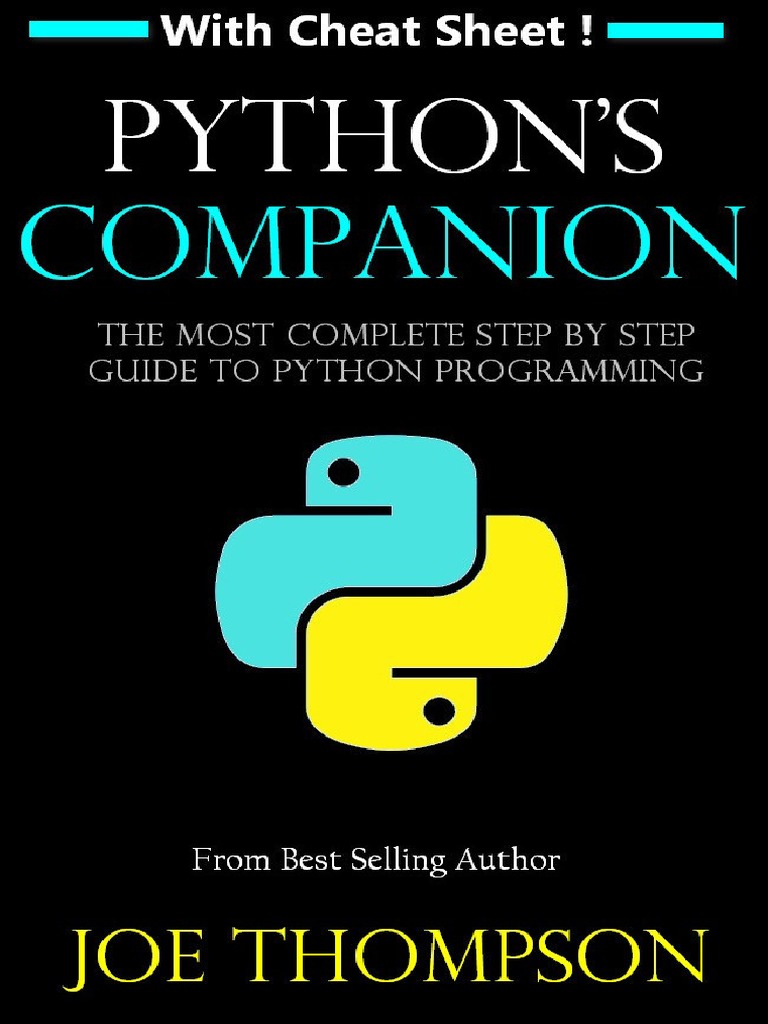 Joe Thompson Python Pythons Companion A Step By Step Guide For Beginners To Start Coding Today 9691