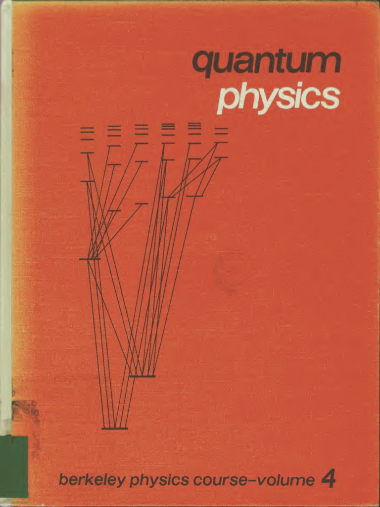 Quantum Physics Berkeley Physics Course Volume 4 PDF | PDF ...