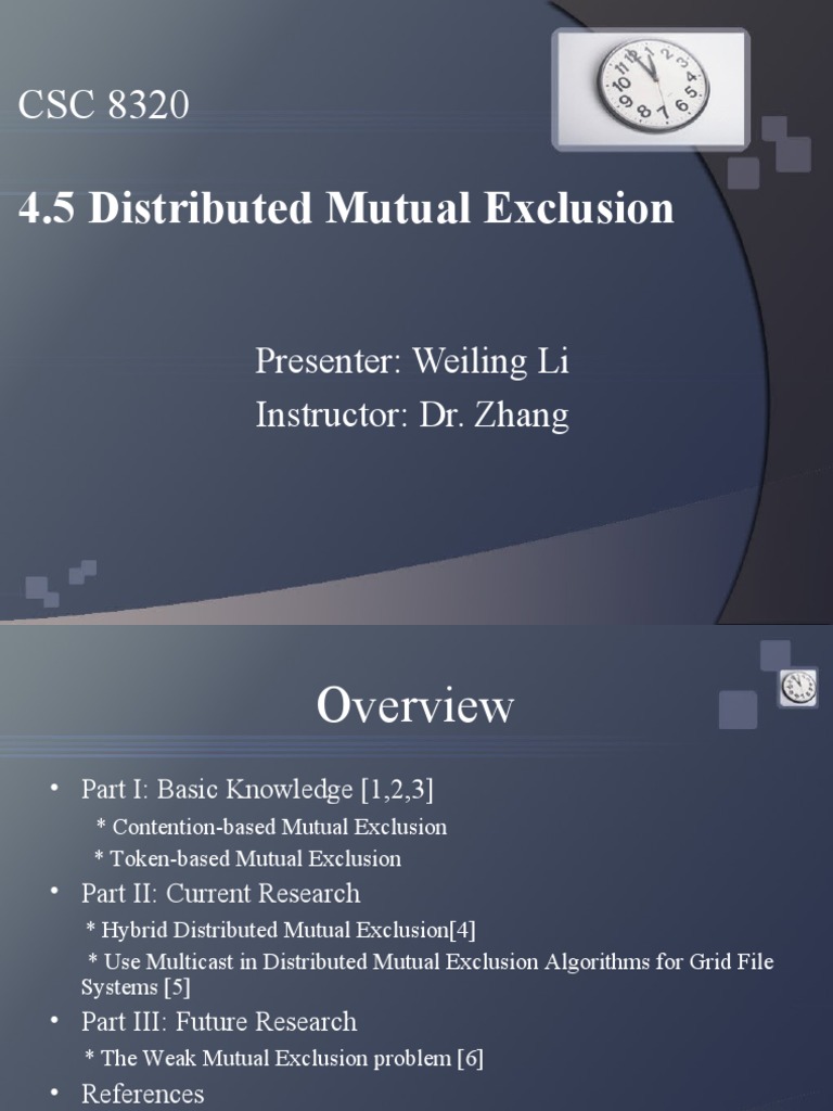 4.5 Distributed Mutual Exclusion: Presenter: Weiling Li Instructor: Dr. Zhang | PDF | Queue ...