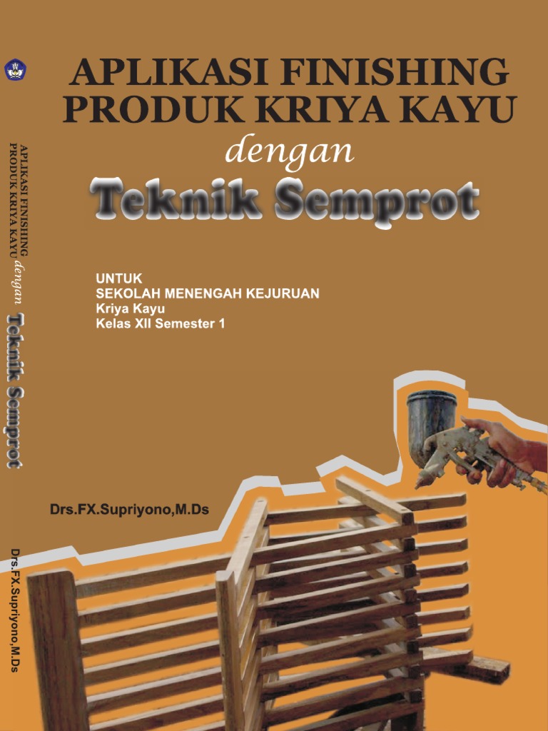 Aplikasi Finishing Produk Kriya Kayu Dengan Teknik Semprot-Xii-1 | PDF | Teknologi & Rekayasa