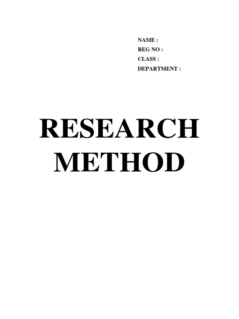 Research Method: Name: Regno: Class: Department | PDF
