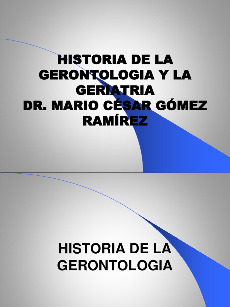 Presentacion 6 Historia de La Geront. y Ger. 2019 | PDF | Gerontología ...