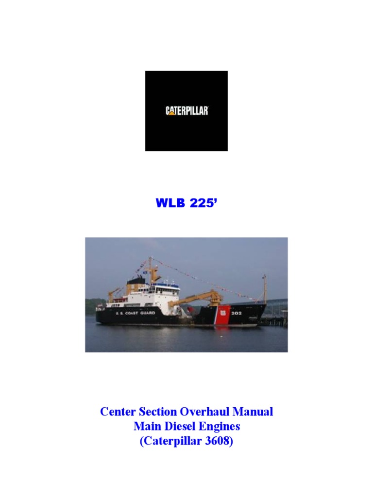 Center Section Overhaul Manual Main Diesel Engines (Caterpillar 3608 ...