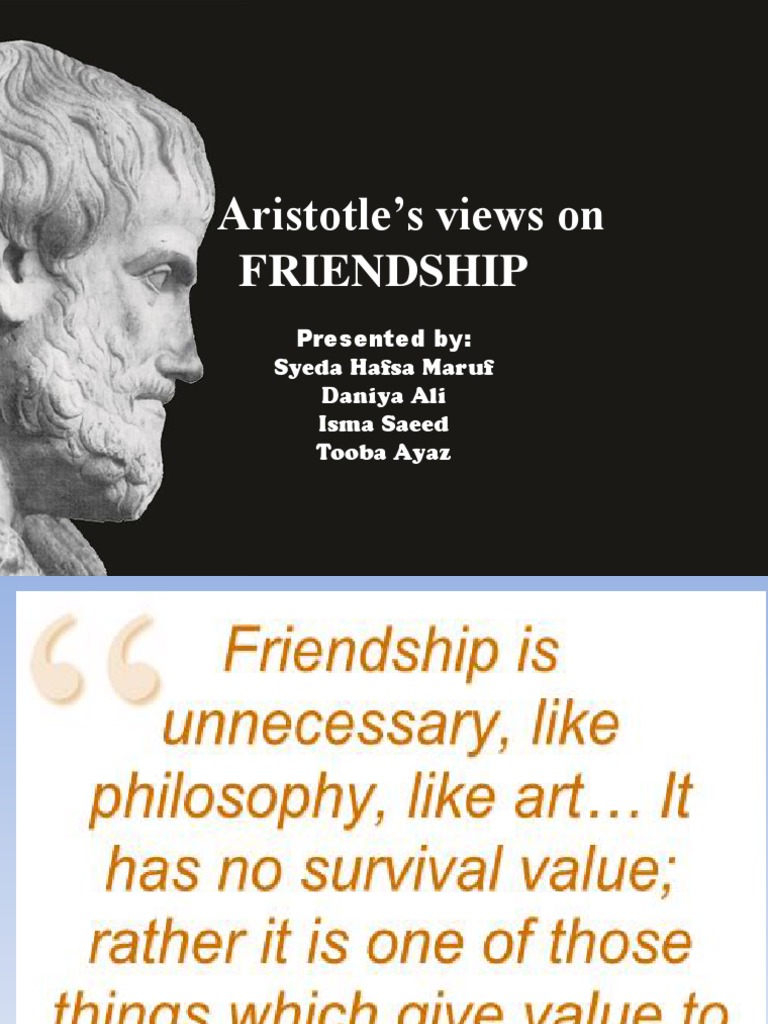 Aristotle's Views On Friendship: Presented by | PDF | Friendship ...