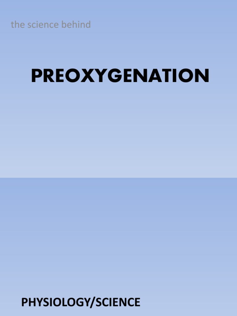 Preoxygenation Techniques Explained | PDF | Wellness | Technology ...