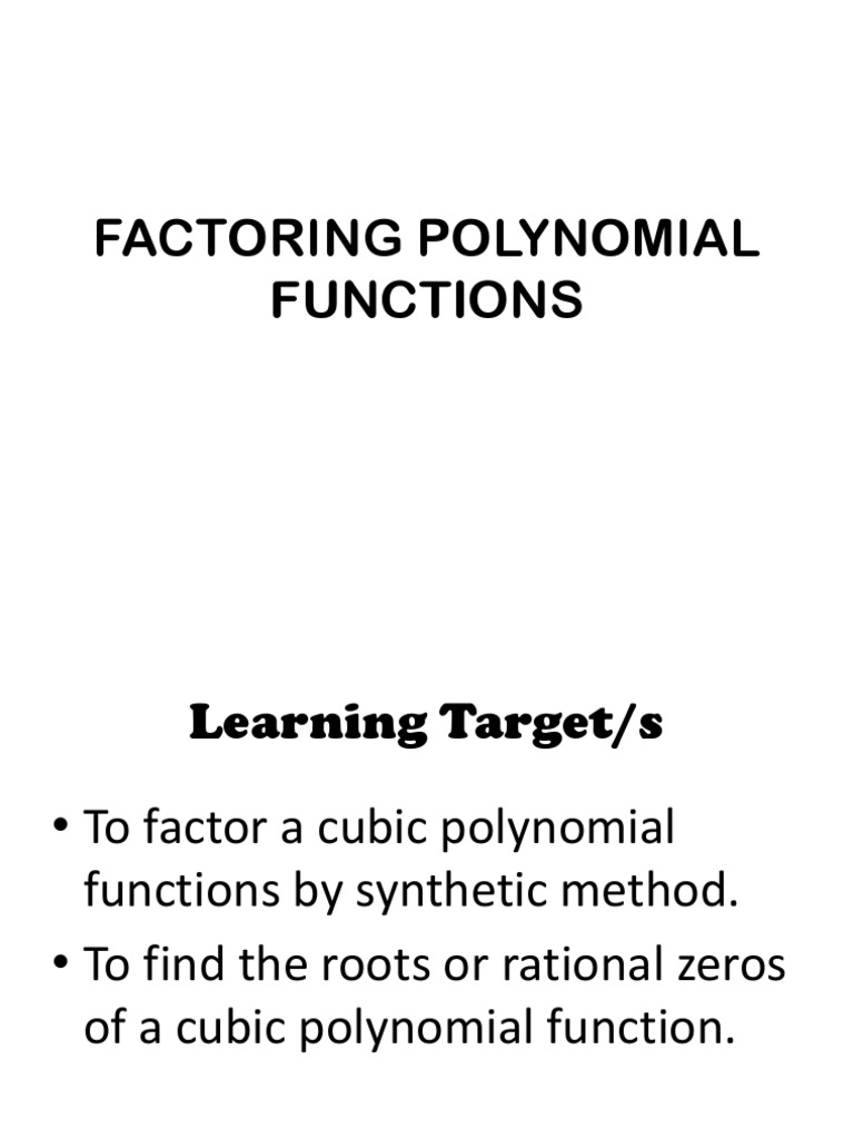 Factoring Polynomial Functions | PDF | Teaching Methods & Materials