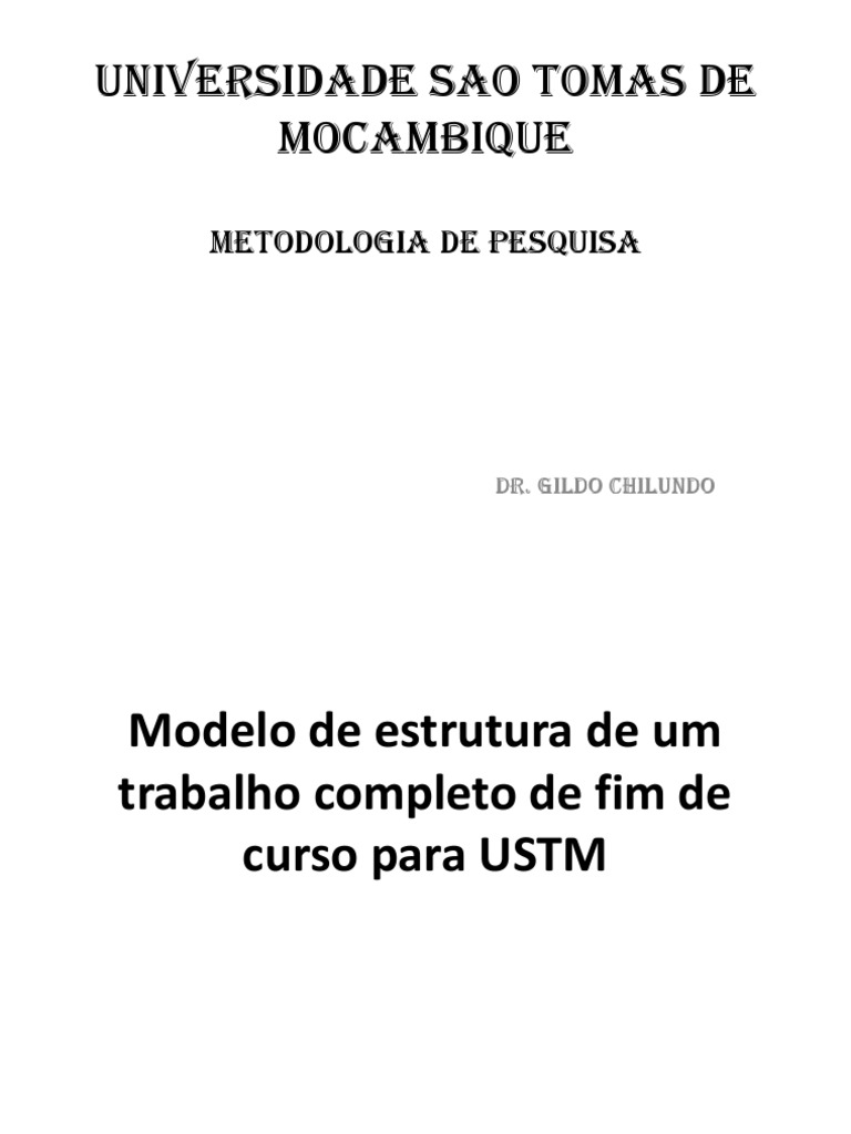 Modelo Da Trabalho Do Fim Do Curso USTM | PDF | Método científico | Citação