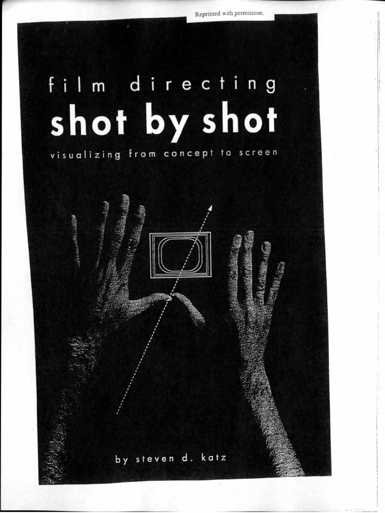 Film Directing Shot by Shot Visualizing From Concept To Screen Steven D ...