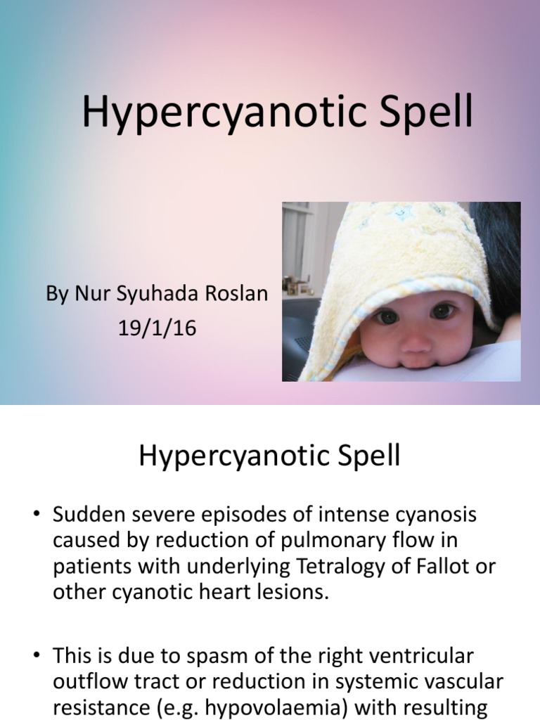 Hypercyanotic Spell | PDF | Cardiovascular System | Clinical Medicine