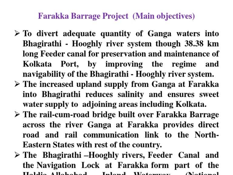 Farakka Barrage Project (Main Objectives) : To Divert Adequate Quantity ...