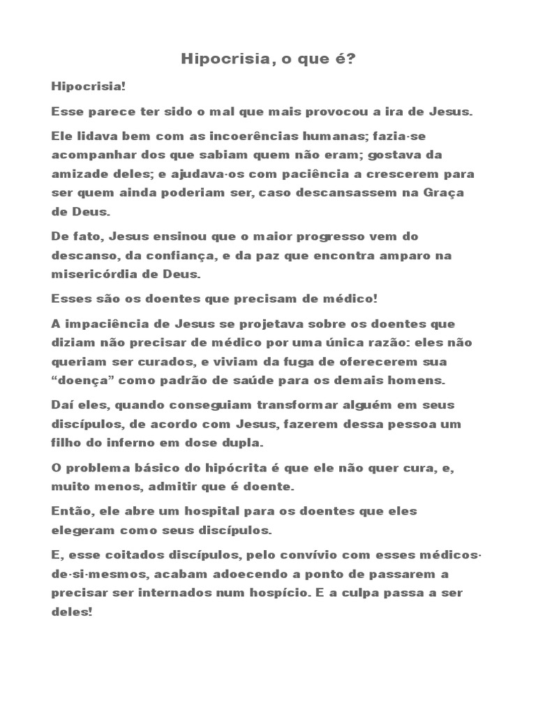 O que é a hipocrisia? Jesus descreve os traços da hipocrisia e o ...