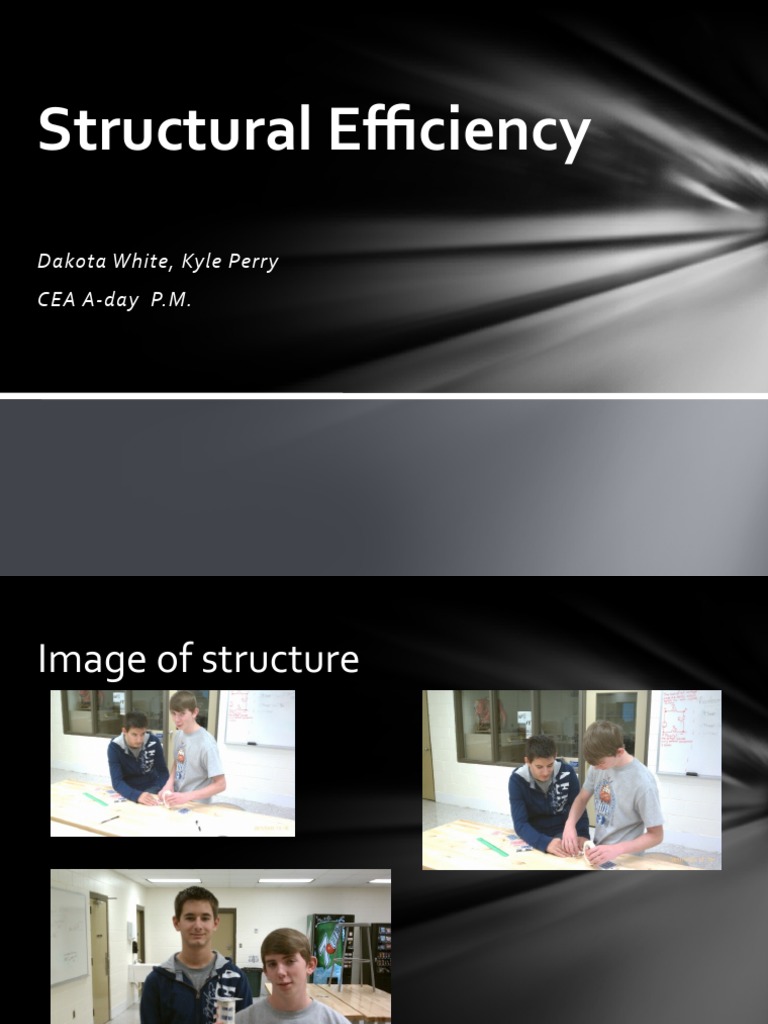 Structural Efficiency: Dakota White, Kyle Perry CEA A-Day P.M | PDF ...