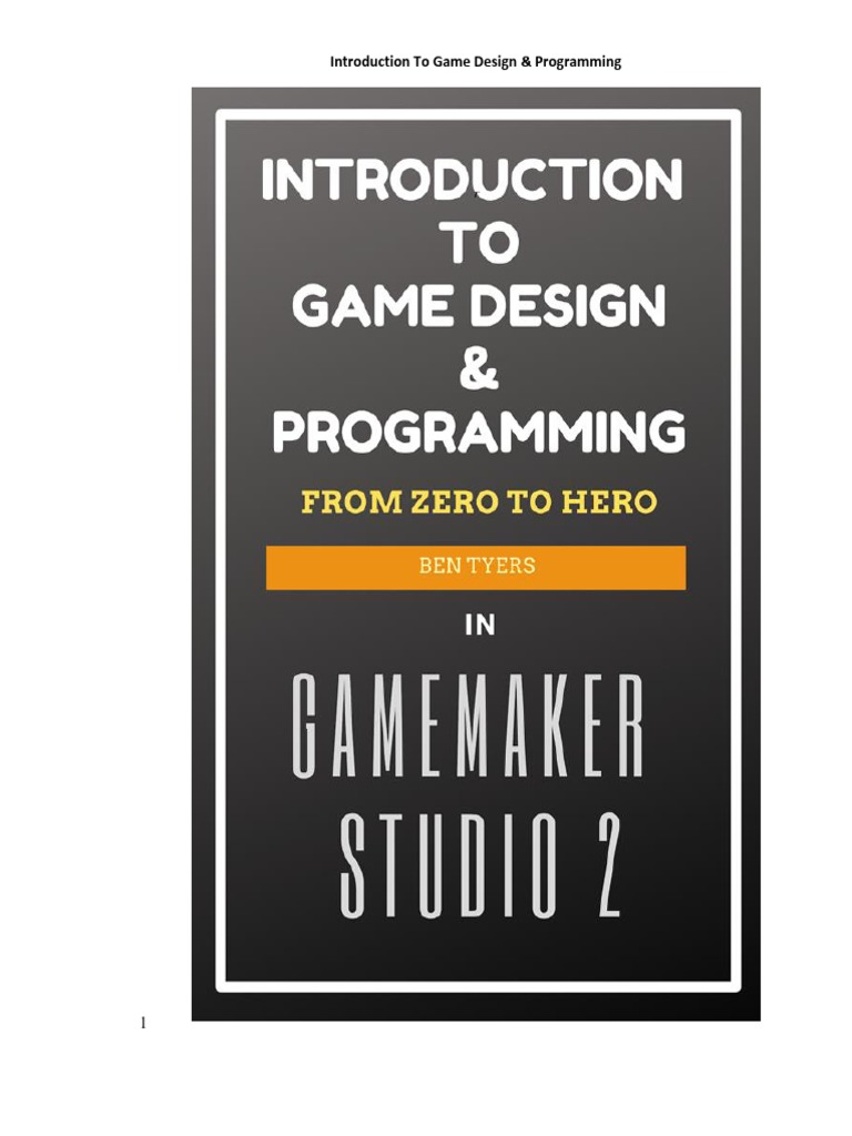 Introduction To Game Design & Programming in GameMaker Studio 2 | PDF ...