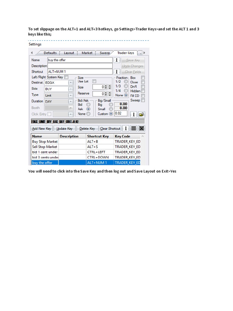 To Set Slippage On The ALT+1 and ALT+3 Hotkeys, Go Settings Trader Keys ...