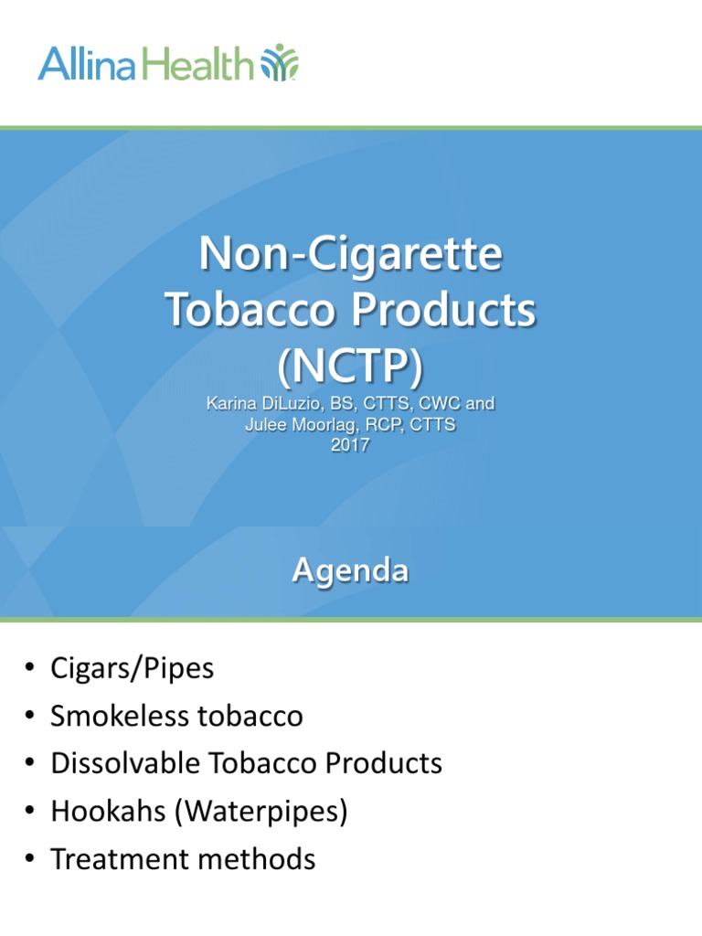 Non-Cigarette Tobacco Products (NCTP) : Karina Diluzio, BS, CTTS, CWC ...