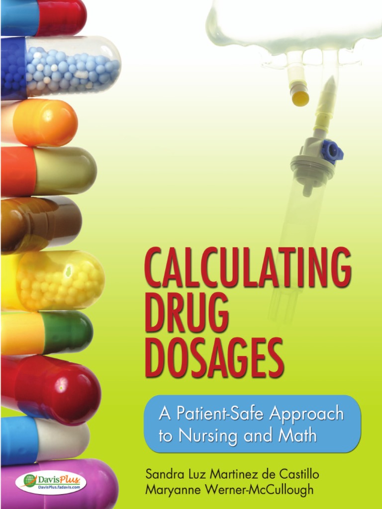 Calculating Drug Dosages A Patient Safe Approach To Nursing and Math ...