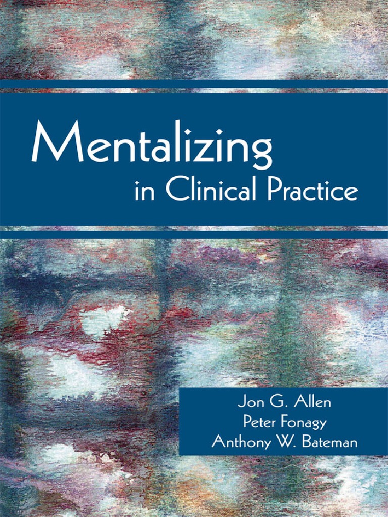 Mentalizing in Clinical Practice | PDF | Clinical Psychology ...