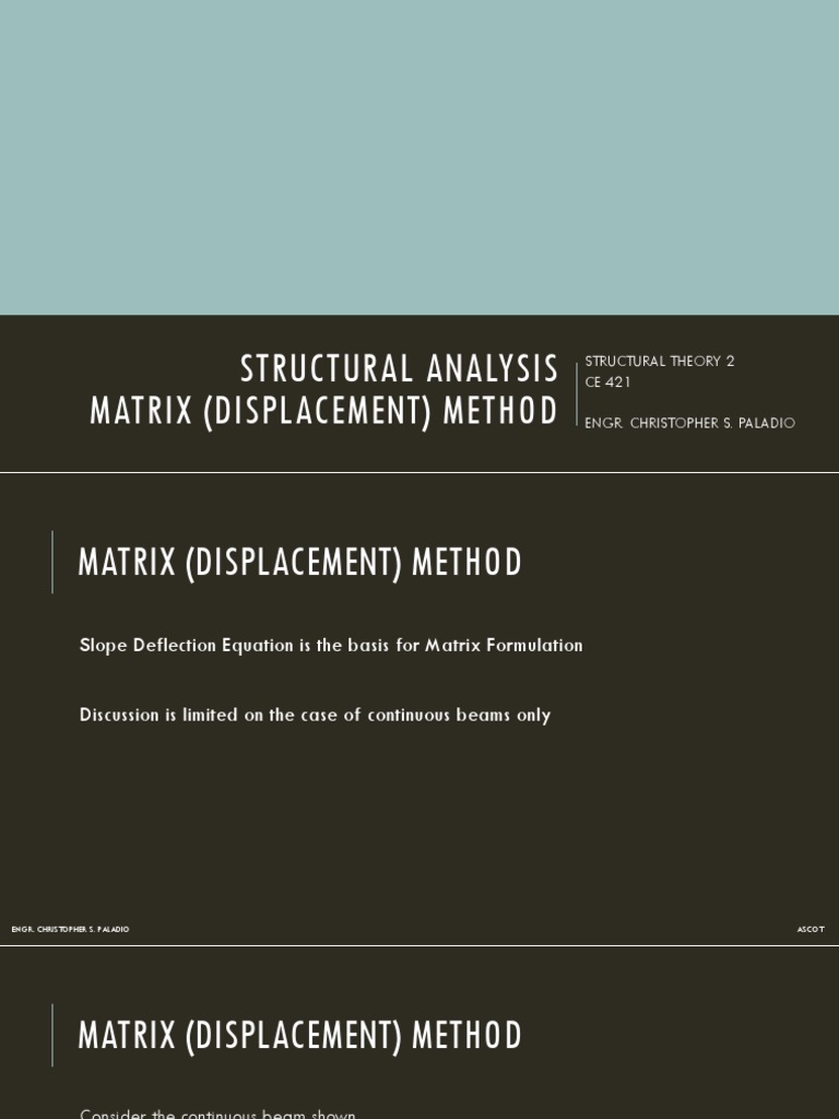 Structural Analysis Matrix (Displacement) Method: Structural Theory 2 ...