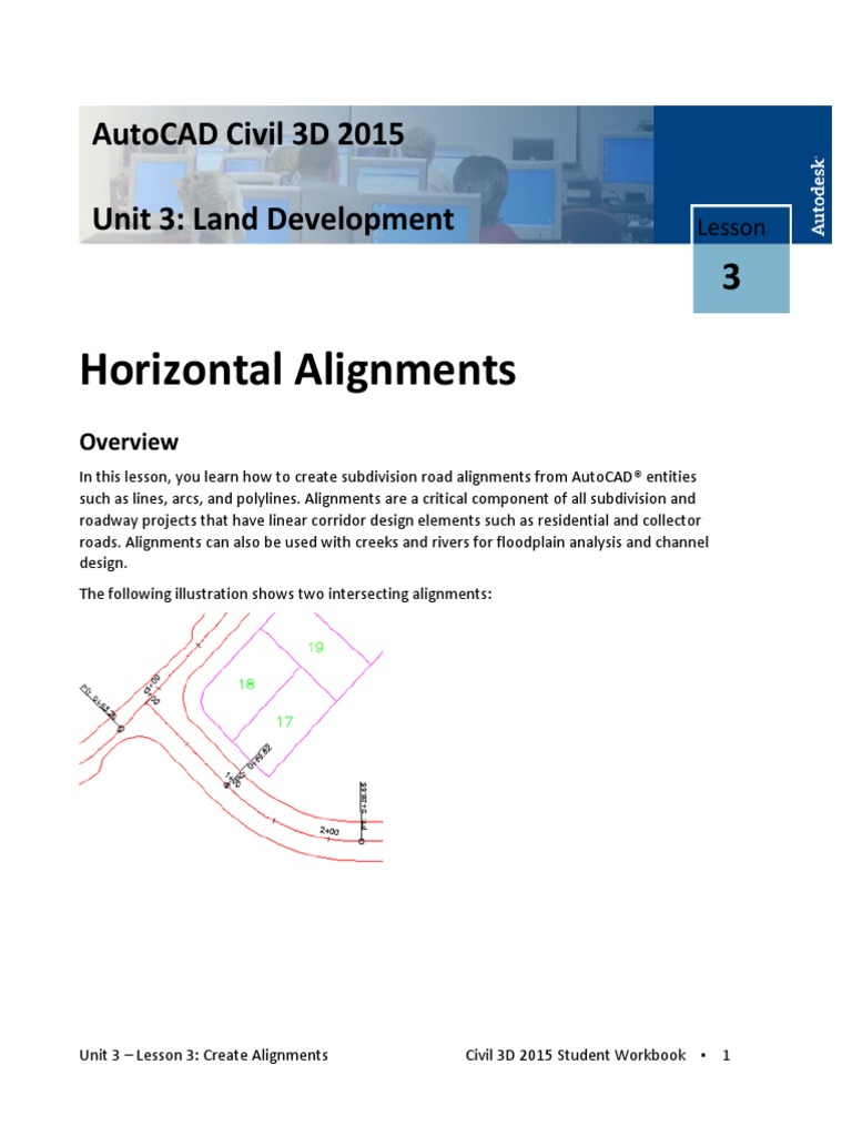 Horizontal Alignments: Autocad Civil 3D 201 5 Unit 3: Land Development ...