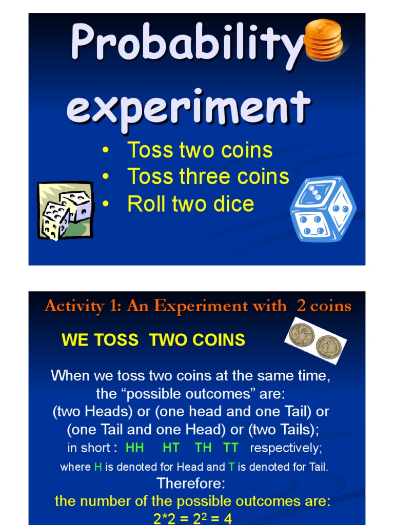 Probability Experiment: Toss Two Coins Toss Three Coins Roll Two Dice | PDF | Probability ...