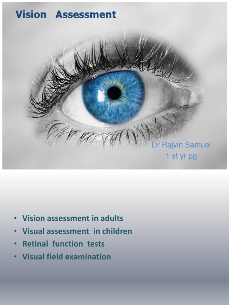 Vision Assessment: DR Rajvin Samuel 1 ST Yr PG | PDF | Visual Acuity ...