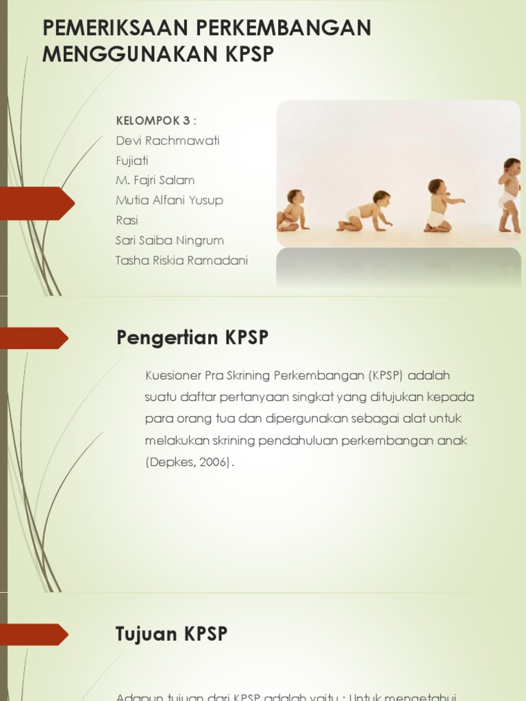 Pemeriksaan Perkembangan Menggunakan Kpsp: Kelompok 3