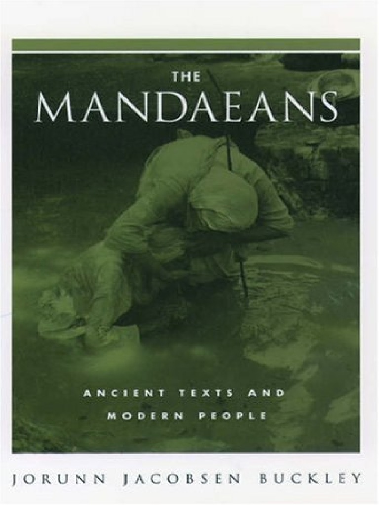The Mandaeans Ancient Texts and Modern People - Buckley PDF | PDF ...