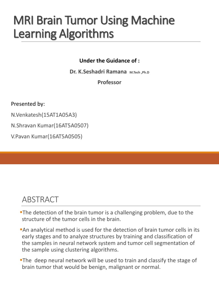 MRI Brain Tumor Using Machine Learning Algorithms: Under The Guidance ...