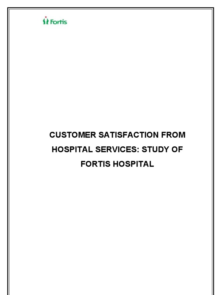 Customer Satisfaction at Fortis Hospital | PDF | Customer Satisfaction ...
