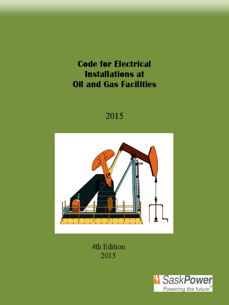 Code For Electrical Installations at Oil and Gas Facilities: 4th ...
