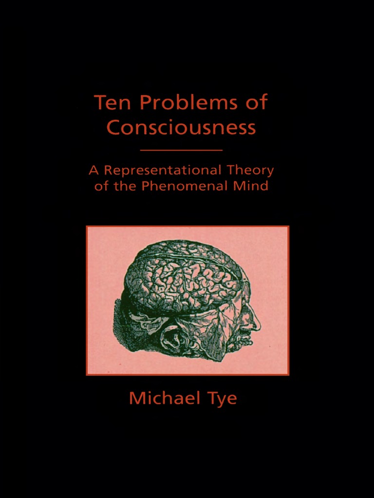 Ten Problems of Consciousness A Representational Theory of The Phenomenal Mind | Philosophy Of ...