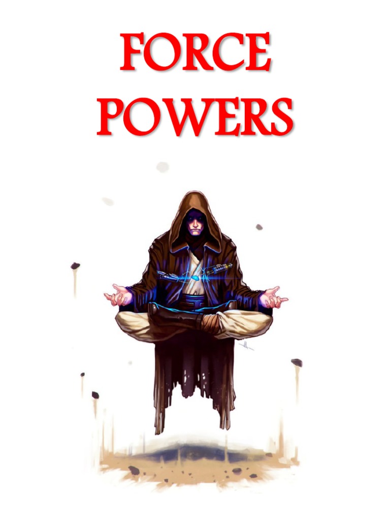 Comprehensive Force Powers Guide | PDF | Wound | Senses