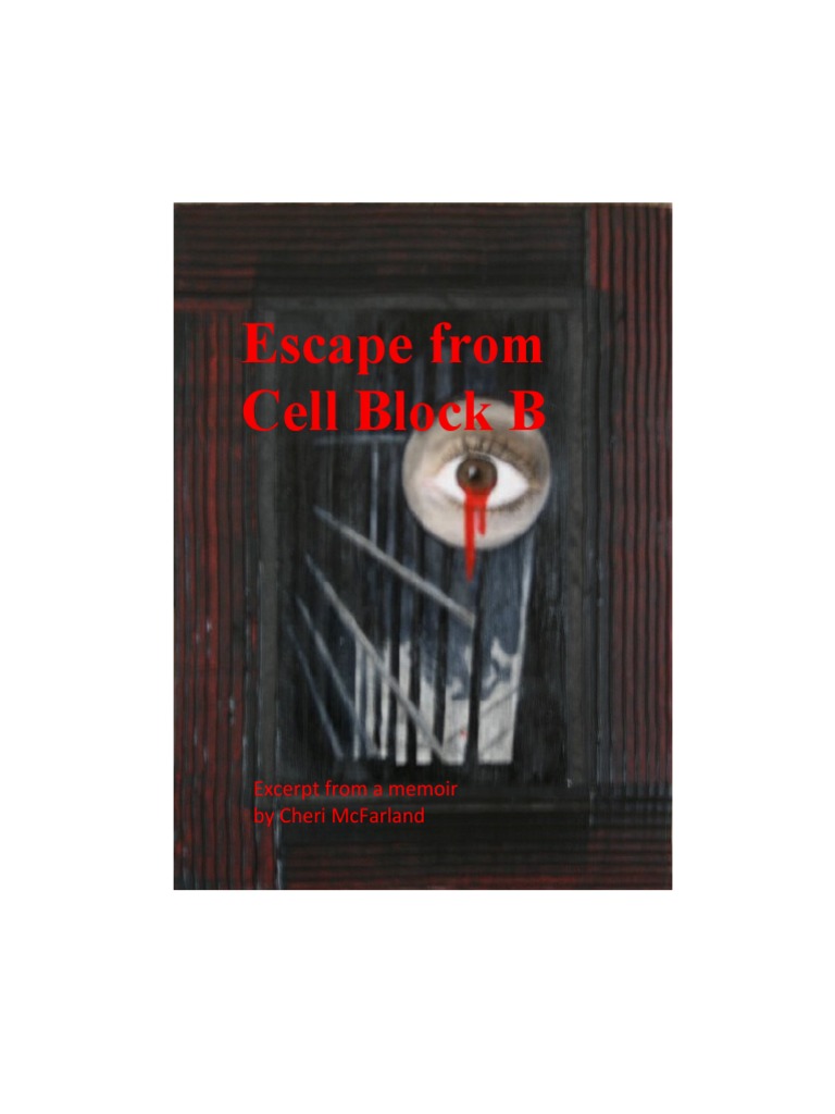 Escape From Cell Block B - An Excerpt | PDF