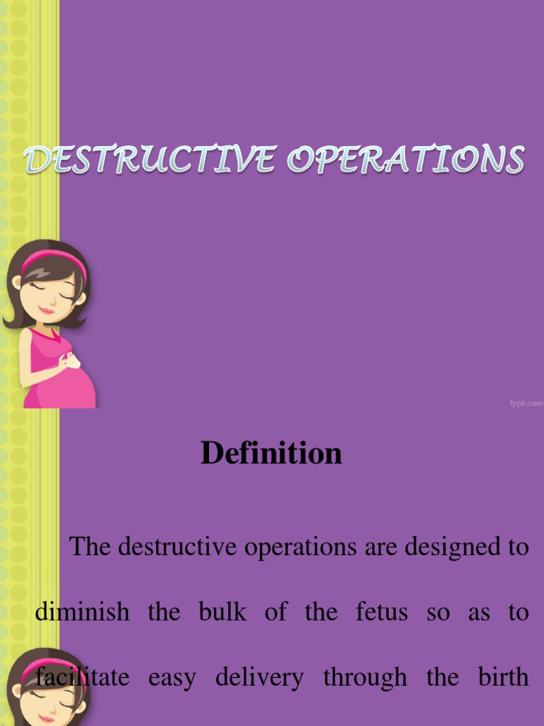 Destructive Operations Final | PDF | Childbirth | Vagina